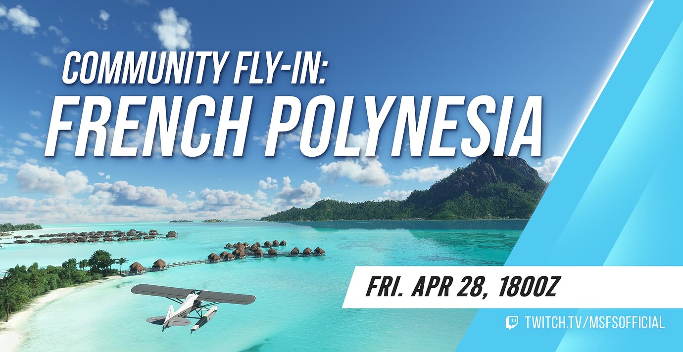 [Official] Community Fly-In Friday: French Polynesia - Community Events ...