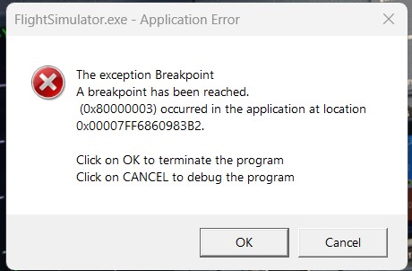 FlightSimulator.exe - Application Error (0x80000003) - A breakpoint has been reached - Page 7 ...