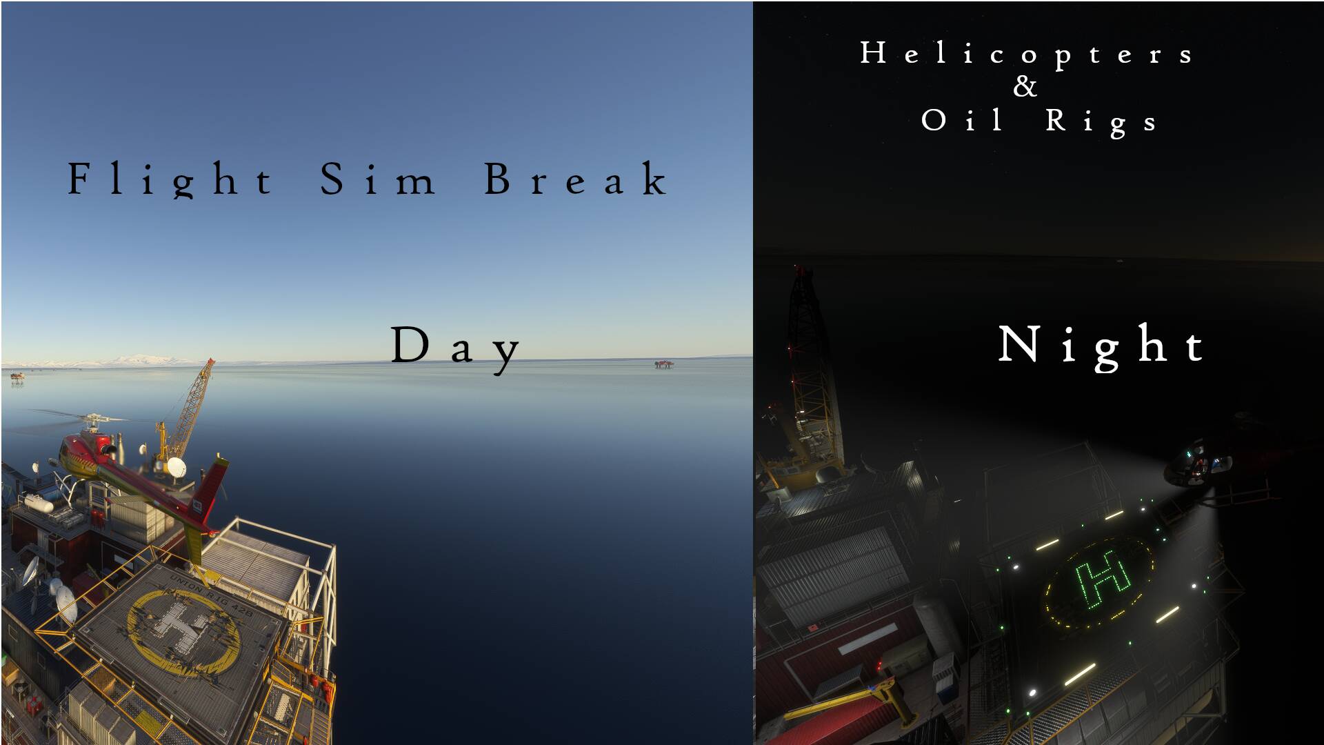 [FSB] Helicopters & Oil Rigs - Landings DAY & NIGHT - MSFS 2024 ...