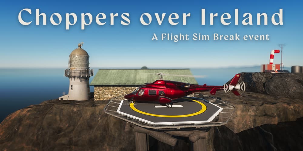 [FSB] Choppers over Ireland - Community Events - Microsoft Flight ...